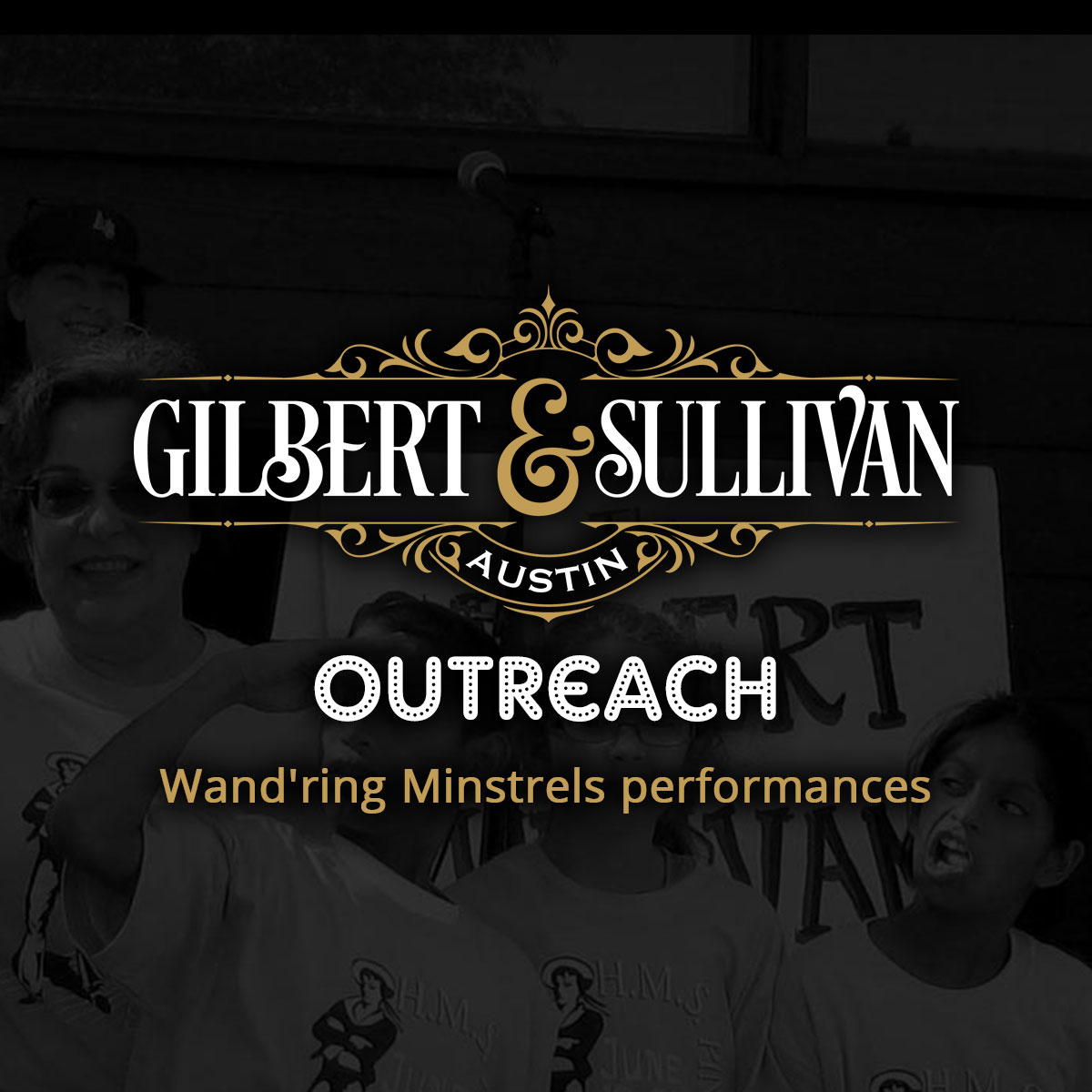 Outreach - Gilbert & Sullivan Austin