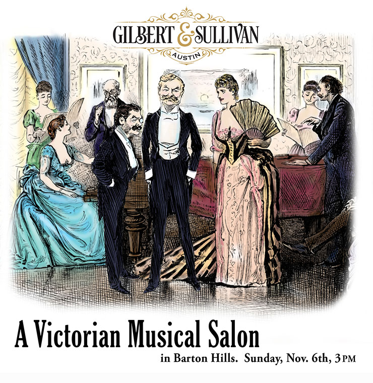 A Victorian Musical Salon - Gilbert & Sullivan Austin